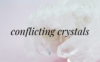 Conflicting Crystals: 4 Bad Combos To Avoid